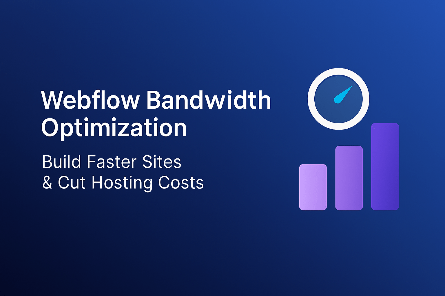 Webflow Bandwidth Optimization: Build Faster Sites & Cut Hosting Costs ...